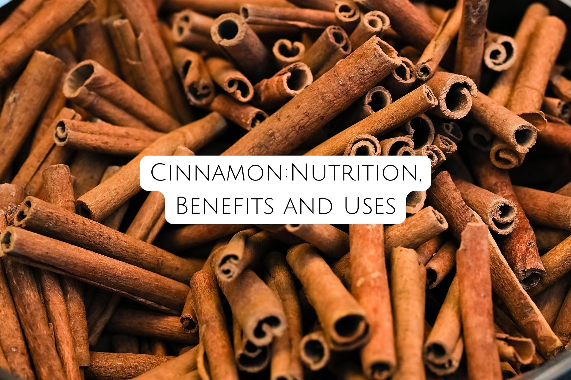 Cinnamon: Nutrition,Benefits and Uses – Aahari.com