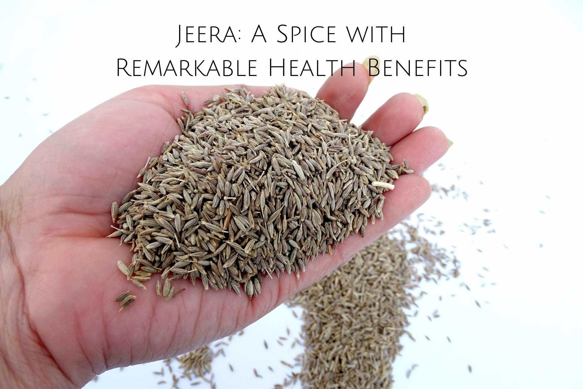 Jeera: A Spice with Remarkable Health Benefits – Aahari.com